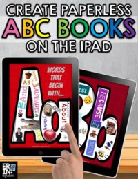 CREATE PAPERLESS ALPHABET BOOKS ON THE IPAD - Erintegration