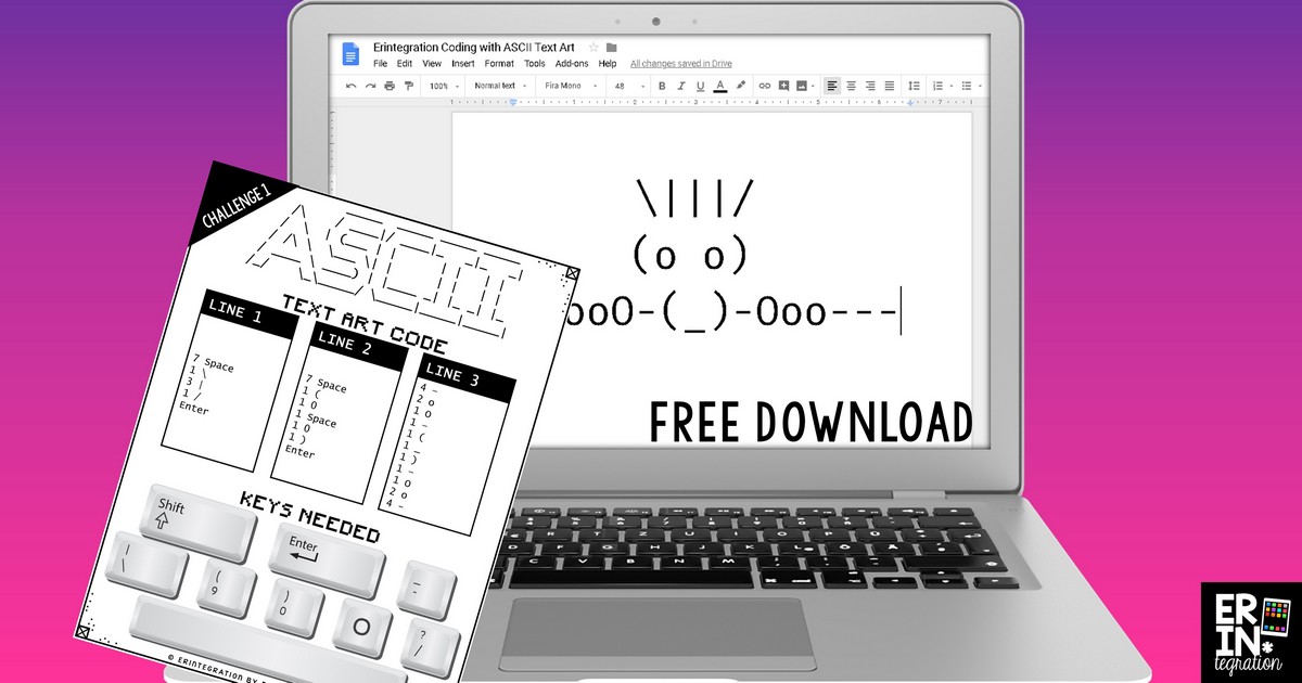 CODING WITH TEXT ART: ASCII ART IN THE CLASSROOM
