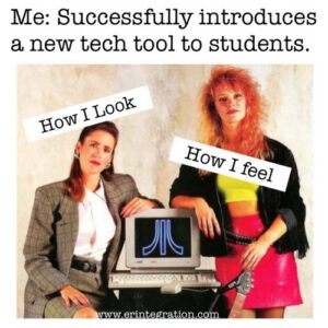 Technology Memes for Teachers - Erintegration
