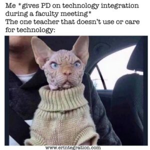 Technology Memes for Teachers - Erintegration