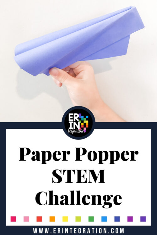 Paper Poppers in the Classroom: STEM Challenge - Erintegration