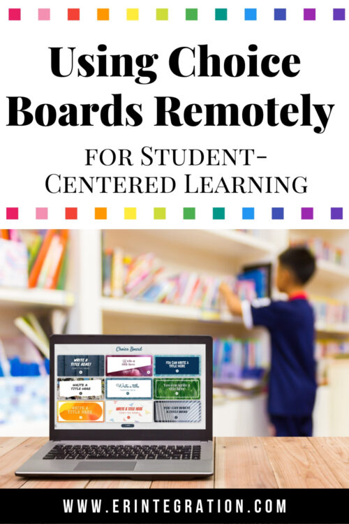 Using Choice Boards Remotely for Student-Centered Learning - Erintegration