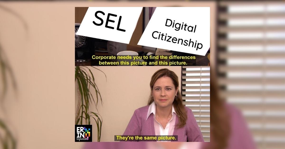SEL and Digital Citizenship - Erintegration