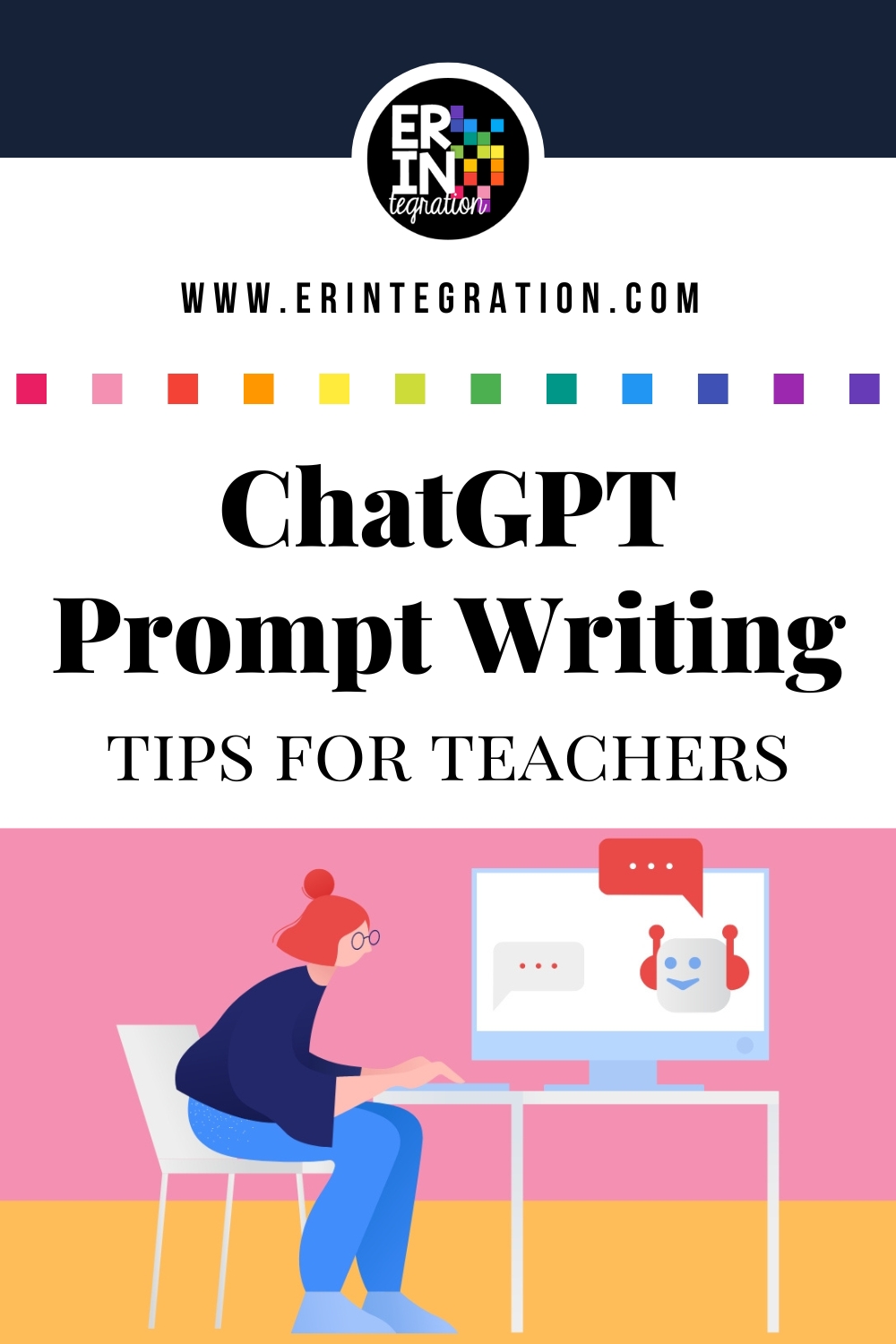 Chatgpt For Teachers Tips For Writing Prompts Erintegration